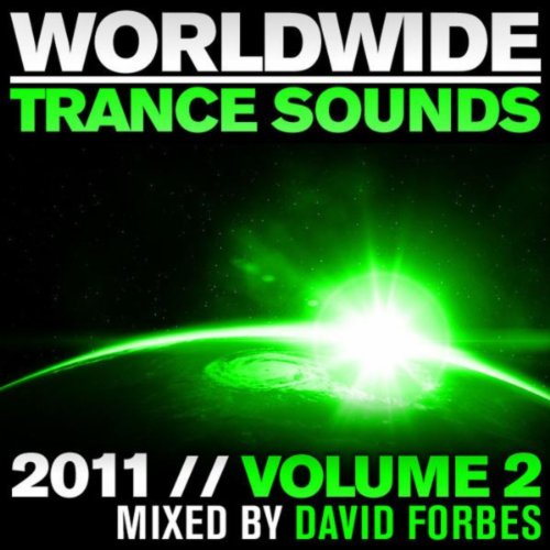 Play Worldwide Trance Sounds 2011, Vol. 2 (Mixed By David Forbes) by ...