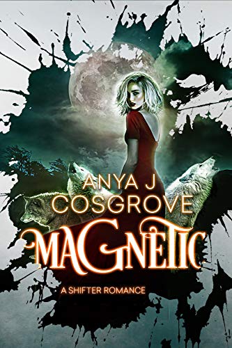 Magnetic: A Reverse Harem Shifter Romance - Kindle edition by Cosgrove, Anya J. Mystery ...