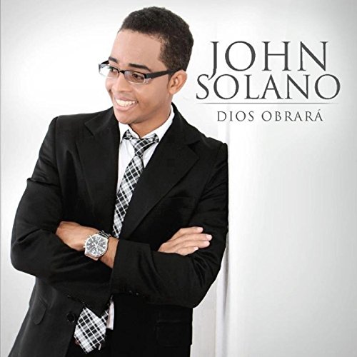 Amazon.com: Dios Obrará : John Solano: Digital Music