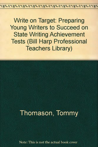 Write on Target: Preparing Young Writers to Succeed on State Writing ...
