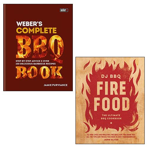 Weber's Complete BBQ Book, Fire Food: The Ultimate BBQ Cookbook 2 Books ...