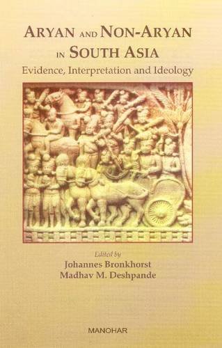 Aryan & Non-Aryan in South Asia: Evidence, Interpretation & Ideology ...