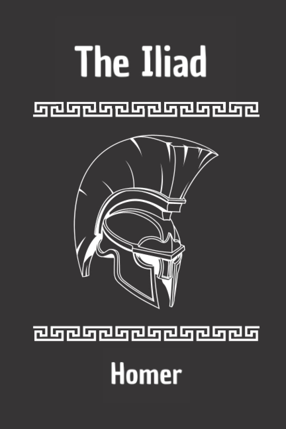 Buy The Iliad: Homer's Classic Portrayal of the Trojan War (Annotated ...