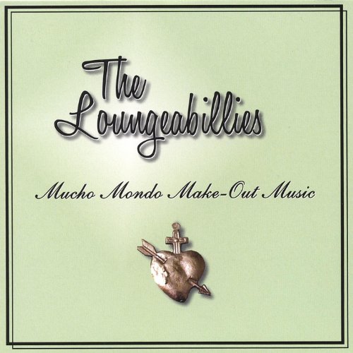 Amazon.com: Mucho Mondo Make-Out Music : The Loungeabillies: Digital Music