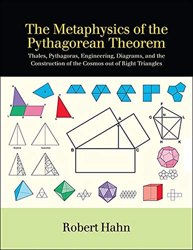 The Metaphysics of the Pythagorean Theorem: Thales, Pythagoras ...