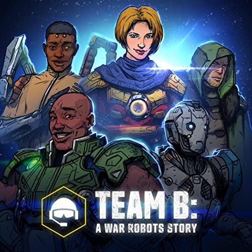 Amazon.com: Team B: A War Robots Story : Pixonic: Audible Books & Originals