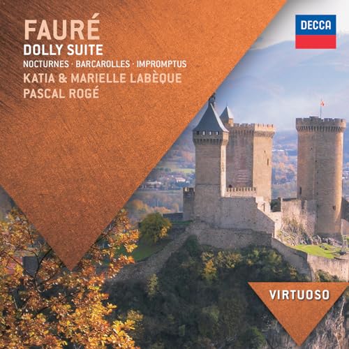 Fauré: Dolly Suite; Nocturnes; Barcarolles; Impromptus de Katia Labèque ...