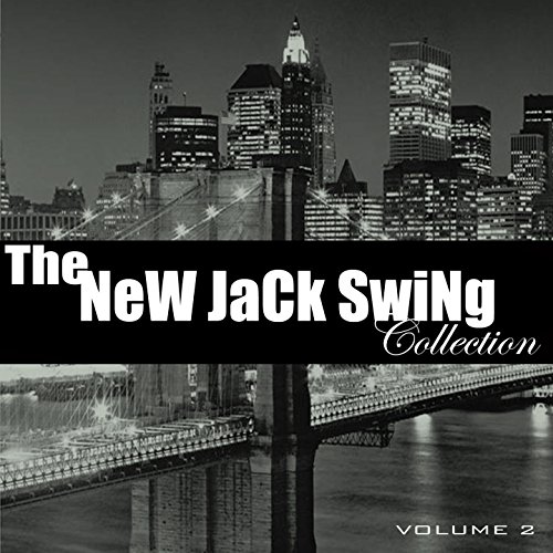The New Jack Swing Collection, Vol. 2 by Various artists on Amazon ...
