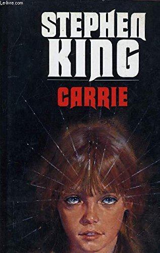 Carrie: Amazon.co.uk: King, Stephen: 9782724280432: Books
