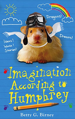 Imagination According to Humphrey (Humphrey the Hamster) eBook : Birney ...