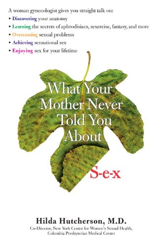 What Your Mother Never Told You About Sex Kindle Edition By