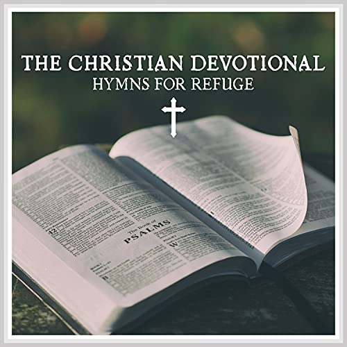 Hymns For Refuge de The Christian Devotional en Amazon Music Unlimited