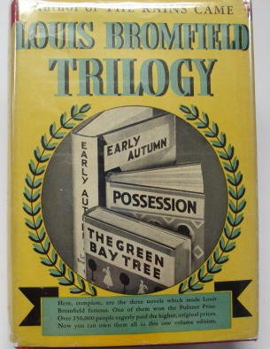 THE LOUIS BROMFIELD TRILOGY The Green Bay,Possession-early Autumn ...