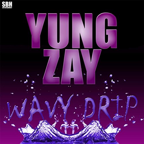 Amazon.co.jp: Wavy Drip : Yung Zay: デジタルミュージック