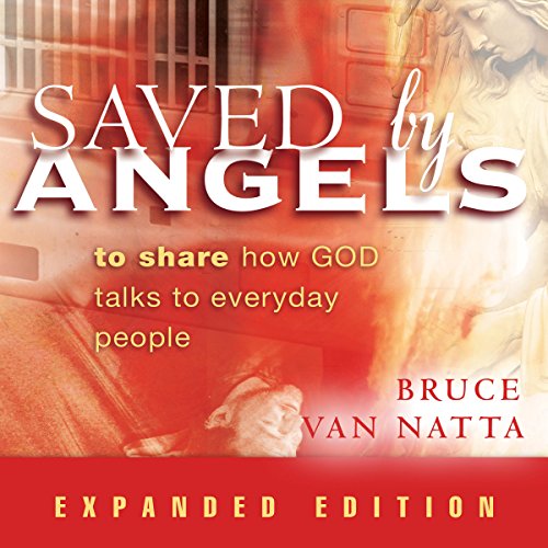 Amazon.com: Saved by Angels, Expanded Edition: To Share How God Talks ...