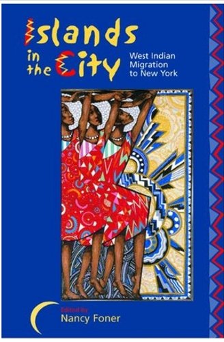 Buy Islands in the City – West Indian Migration to New York Book Online ...
