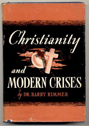 Christianity and Modern Crisis: Dr. Harry Rimmer: Amazon.com: Books