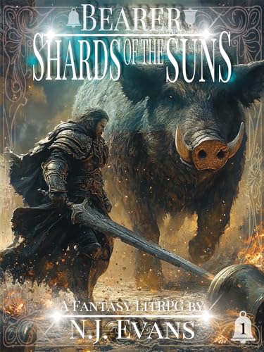Shards of the Suns: An Adventure Fantasy LitRPG (Bearer Book 1) eBook ...
