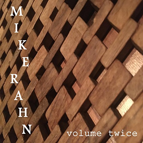 Play Volume Twice by Mike Rahn on Amazon Music