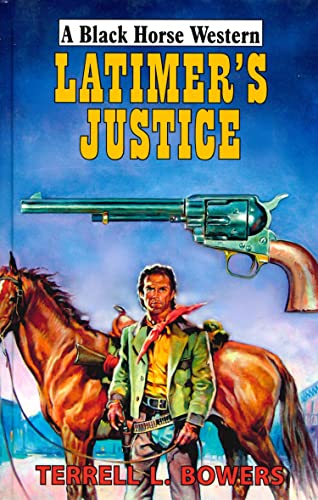Latimer's Justice - Kindle edition by Bowers, Terrell. Literature ...