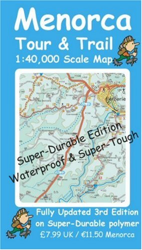 Menorca Tour and Trail Map Super-durable Version (Tour & Trail Maps ...