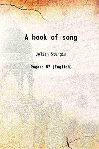 A book of song: Julian Sturgis: 9789332880238: Amazon.com: Books
