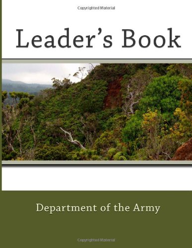 Leader’s Book: the Army, Department of: 9781467970358: Amazon.com: Books