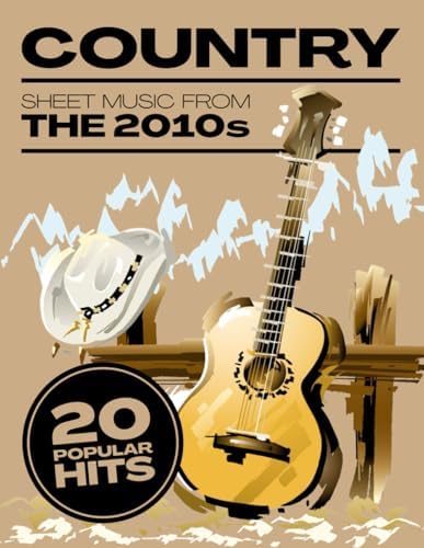 Country Sheet Music: 20 Popular Hits from the 2010s : Dede D: Amazon.co ...