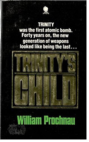 Trinity's Child: William Prochnau: 9780722170335: Amazon.com: Books