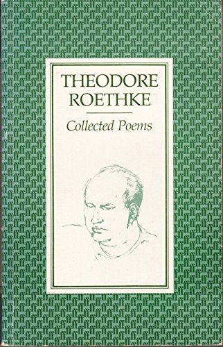 The Collected Poems: Theodore Roethke: 9780571135479: Amazon.com: Books