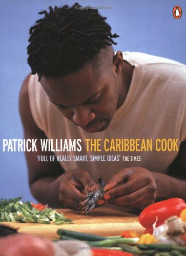 The Caribbean Cook: First Edition: Williams, Patrick: 9780140295443 ...