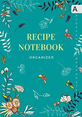Recipe Notebook Organizer: A5 Small Recipe Book to Write In with ...