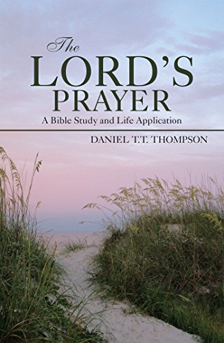 The Lord’S Prayer: A Bible Study and Life Application - Kindle edition ...