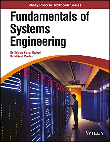 Fundamentals Of Systems Engineering: Krishna Kumar Dwivedi And Mukesh ...