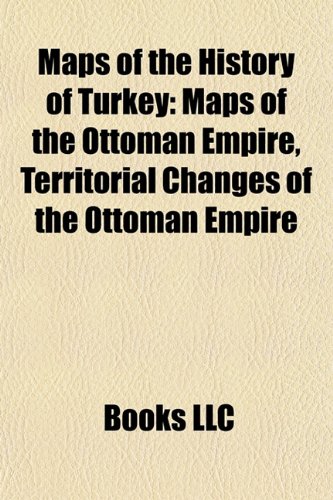 Maps of the History of Turkey: Maps of T : Llc, Books: Amazon.es: Libros