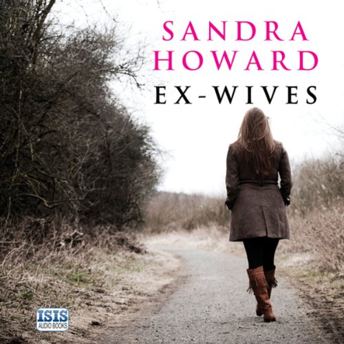 Ex-Wives (Audio Download): Sandra Howard, Jilly Bond, Isis Publishing ...