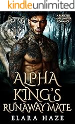 Lycan King's Secret Child: A Rejected Mate Shifter Romance (Forbidden Alpha Kings Book 17) eBook ...