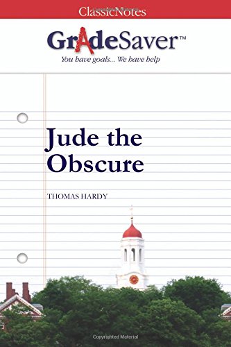 GradeSaver (TM) ClassicNotes Jude the Obscure: Study Guide: Lind ...