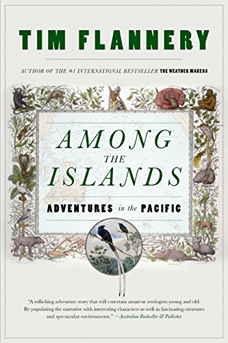 Among The Islands: Flannery, Tim: 9781443413565: Amazon.com: Books