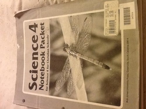 Science 4 Student Notebook Packet: Bob Jones University Press ...