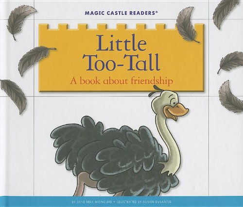 Little Too-Tall: A Book About Friendship (Magic Castle Readers: Health ...