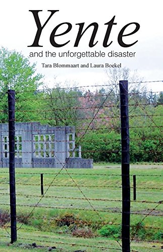 Yente and the Unforgettable Disaster: Blommaart, Tara, Boekel, Laura ...