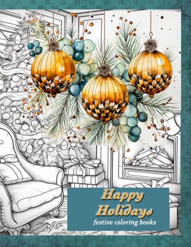 Festive coloring books Happy Holidays: Festive coloring books for ...