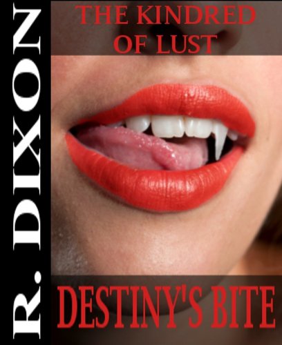 Kindred of Lust: Destiny's Bite (Vampire Erotica) - Kindle edition by ...