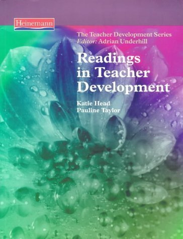 Readings in Teacher Development (Teacher Development): Katie Head ...