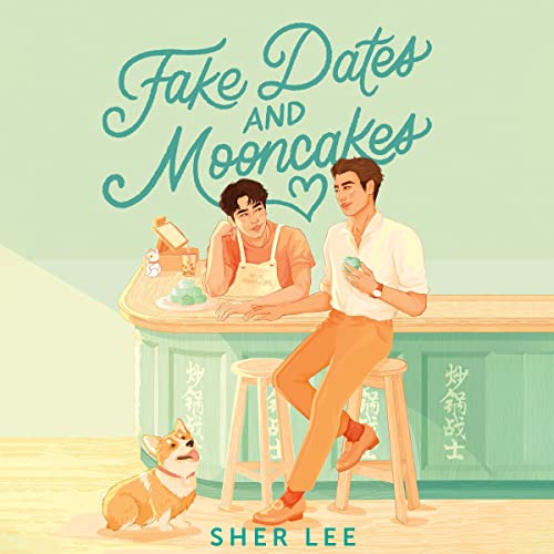 Amazon.com: Fake Dates and Mooncakes (Audible Audio Edition): Sher Lee ...