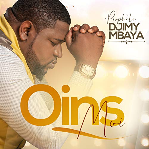 Play Oins moi by PROPHETE DJIMY MBAYA on Amazon Music