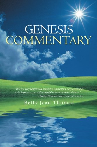 Genesis Commentary: Thomas, Betty Jean: 9781490875194: Amazon.com: Books