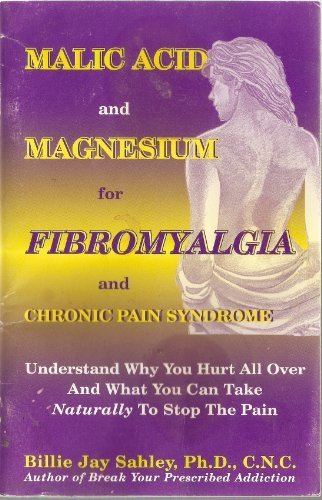 Malic Acid and Magnesium for Fibromyalgia and Chronic Pain Syndrome by ...