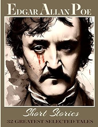 Edgar Allan Poe Short Stories: 32 Greatest Selected Tales : Poe, Edgar ...